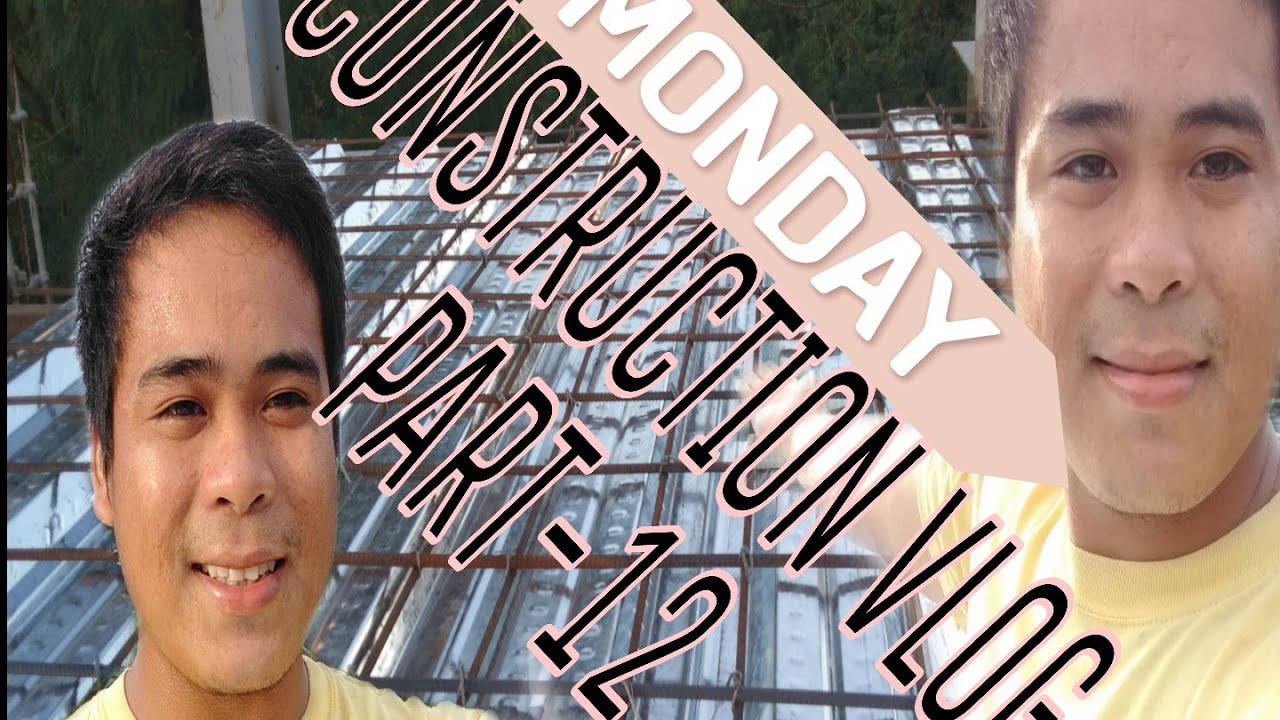 Construction Vlog Part 12 Youtube