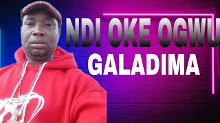 Ndi Oke Ogwu Galadima Umumbo Mp3 Music Mp4 Video Downloads