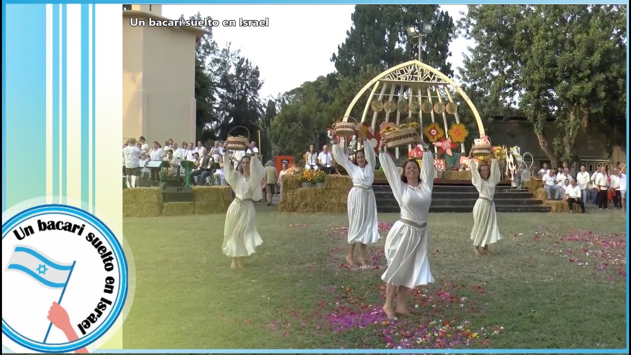 La Fiesta De Las Primicias En Israel Ofrendas A Dios Youtube