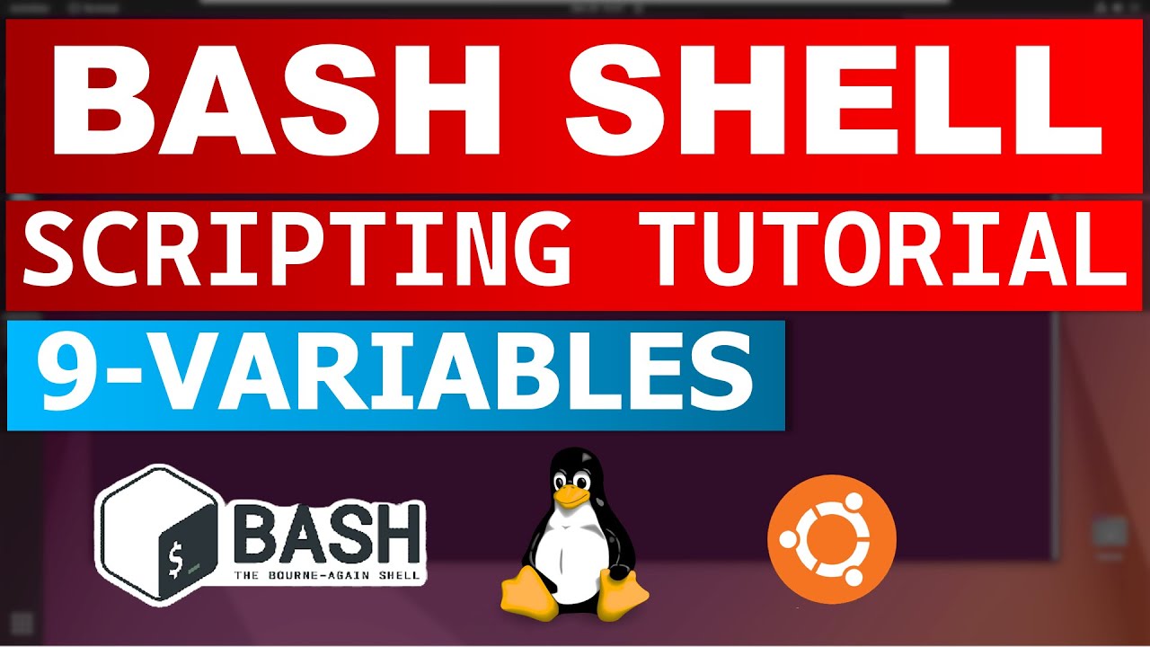 Bash Shell Scripting Tutorial 9 Variables Youtube