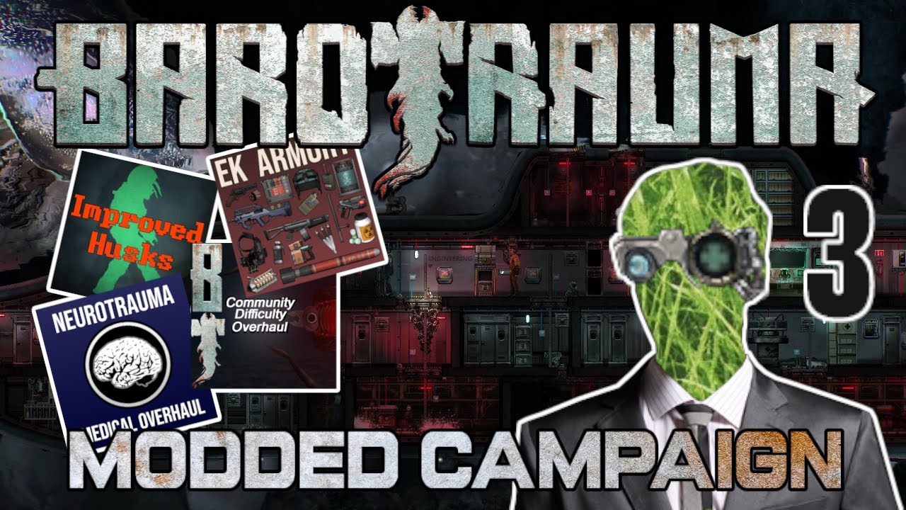 рџ ґ3 Modded Barotrauma With The Bois Modded Campaign рџ ґ Youtube
