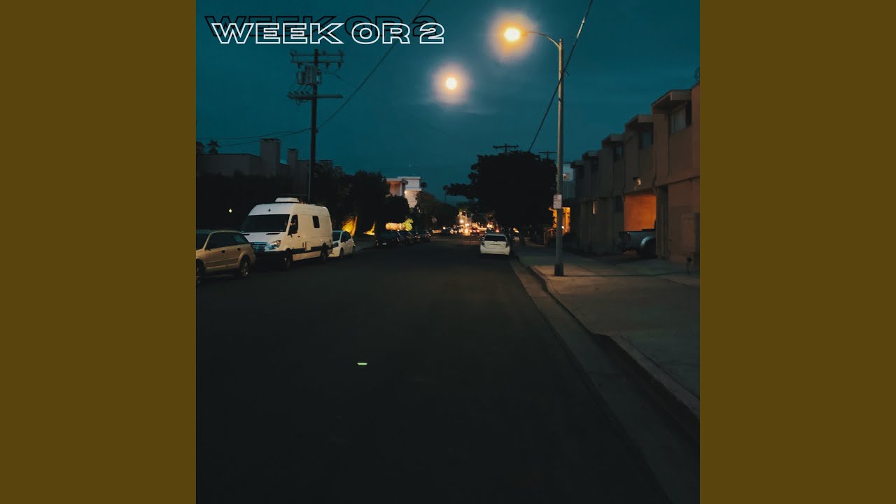 Week Or 2 Youtube Music