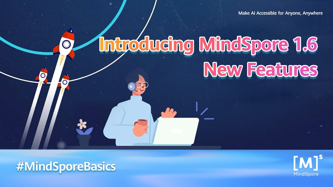 Meetmindspore Mindsporebasics Introducing Mindspore 1 6 New Features