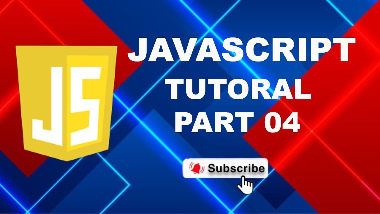 Part 4 Javascript Tutorial Youtube