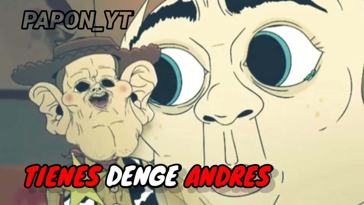 Tienes Dinge Andres Parodia Peruana De Tienes Cancer Andy Youtube