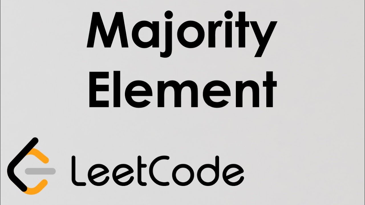 Leetcode Majority Element Solution Explained C Youtube
