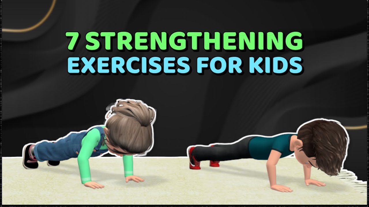 7 Strengthening Exercises For Kids Stronger Little Sports Youtube