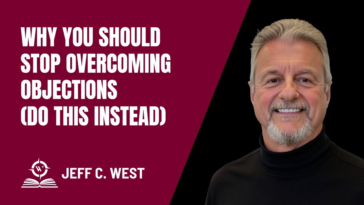 Why You Should Stop Overcoming Objections Do This Instead Youtube