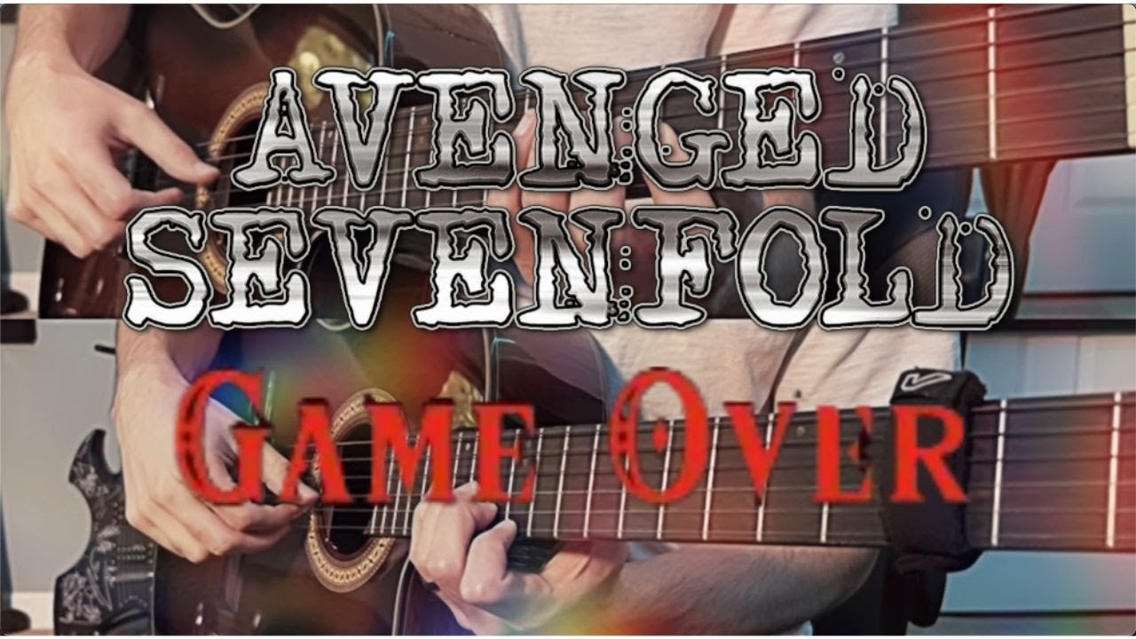 Avenged Sevenfold Game Over Guitar Cover Youtube