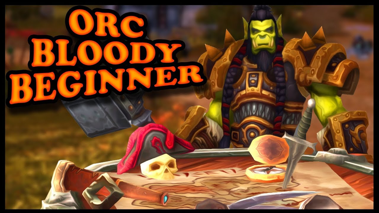 Grubby Orc Bloody Beginner Youtube