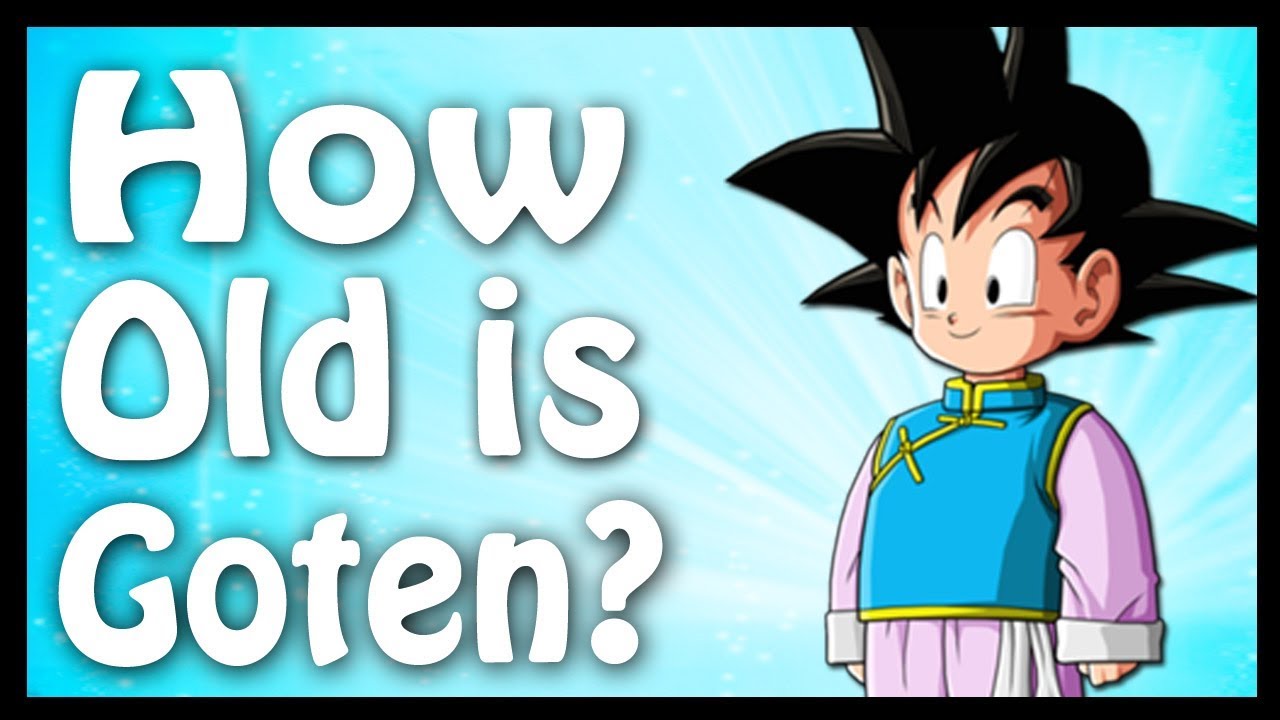 How Old Is Goten Dragon Ball Code Youtube