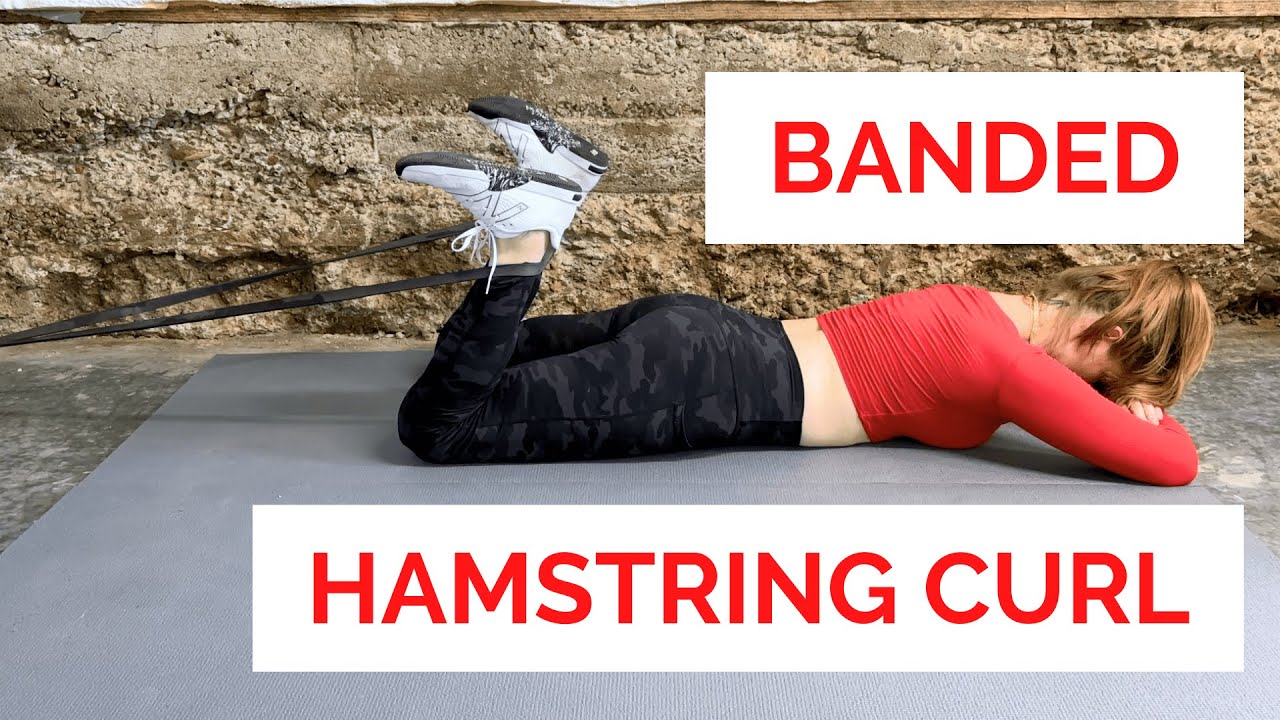 Banded Hamstring Curl Youtube