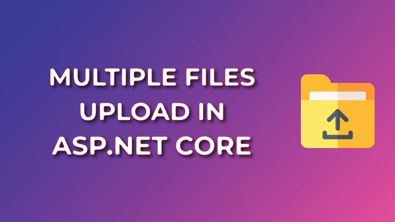 Upload Multiple Files In Asp Net Core C Iamumair Youtube