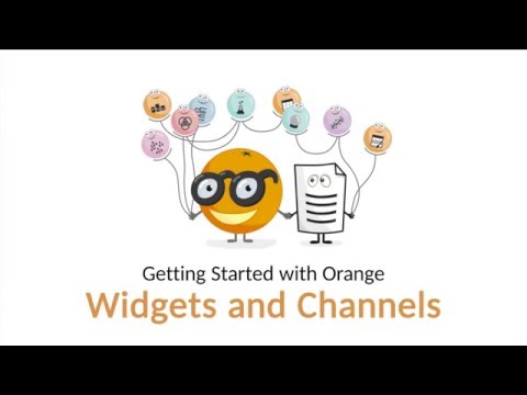 Getting Started With Orange 03 Widgets And Channels Youtube