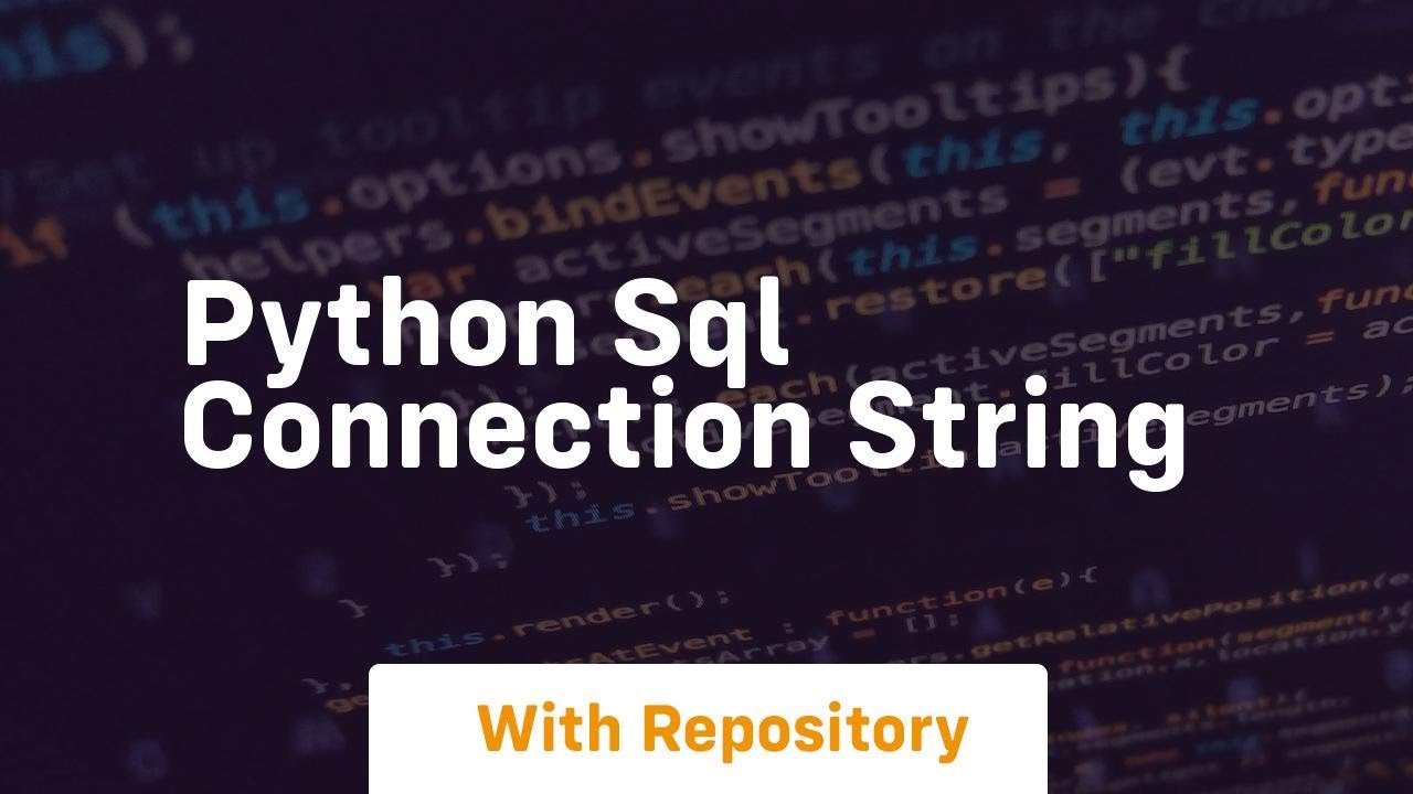 Python Sql Connection String Youtube
