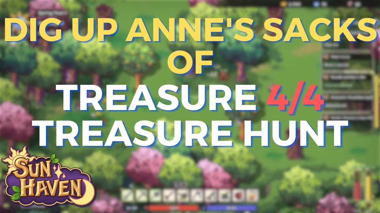 Dig Up Anne S Sacks Of Treasure 4 4 Treasure Hunt Sun Haven Youtube