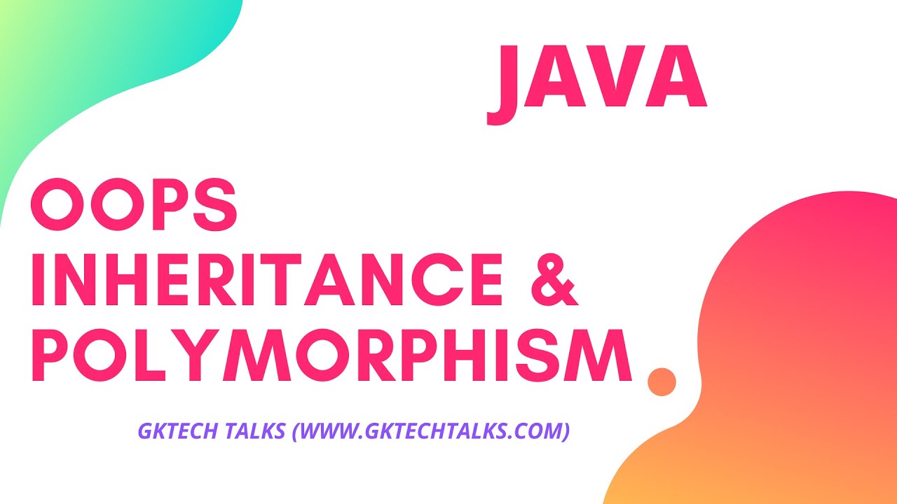 Oops Concepts Inheritance Polymorphism Java Tutorial Session 8