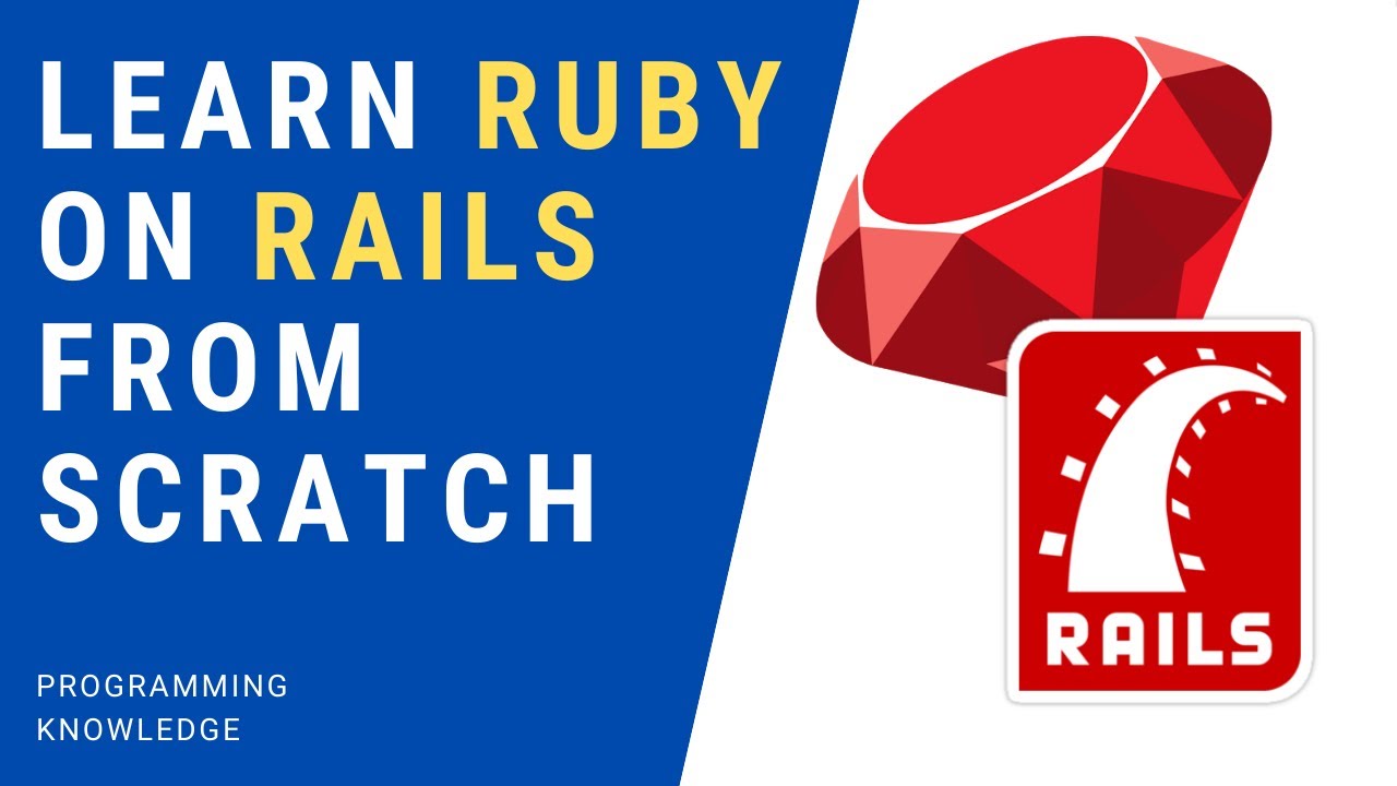 Learn Ruby On Rails From Scratch Youtube