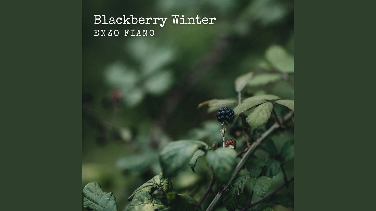 Blackberry Winter Piano Version Youtube