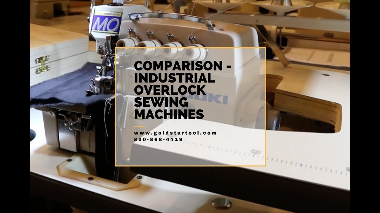 Comparison Industrial Overlock Sewing Machines Goldstartool