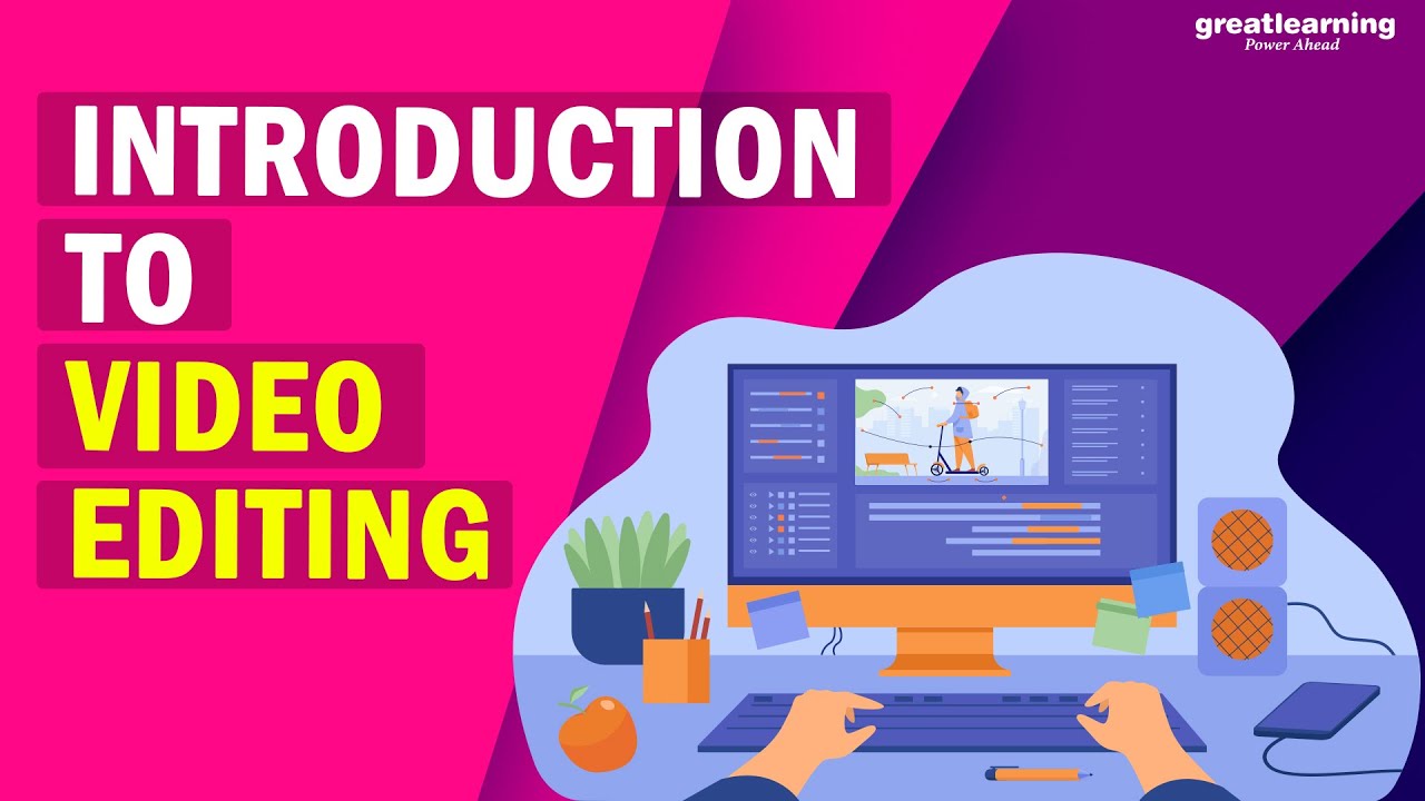 Introduction To Video Editing Video Editing Tutorials Great