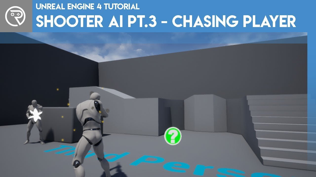 Unreal Engine 4 Tutorial Shooter Ai Pt 3 Chasing The Player Youtube