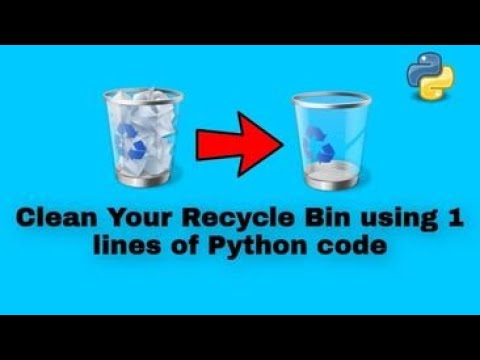 Clean Recycle Bin Using 1 Lines Of Python Python Tutrial Winshell