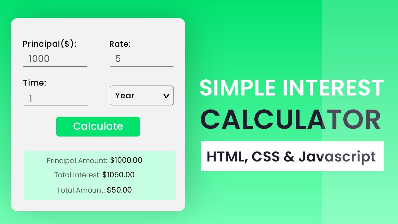 Simple Interest Calculator Html Css Js Javascript Project Youtube