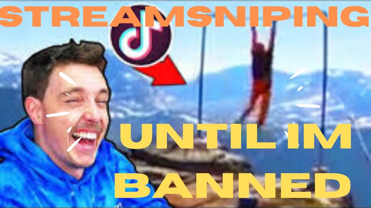 Streamsniping Until Im Banned Nayan Tv Youtube