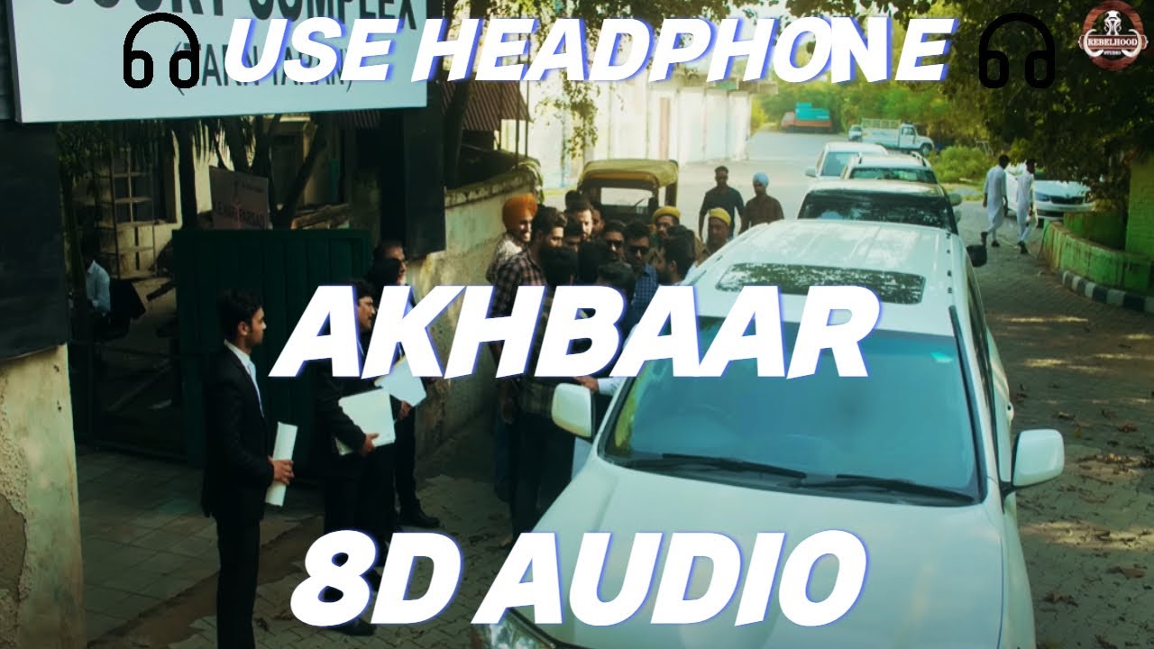 Akhbaar 8d Audio Harmeet Aulakh Ft Shree Brar Gurlez Akhtar Avvy