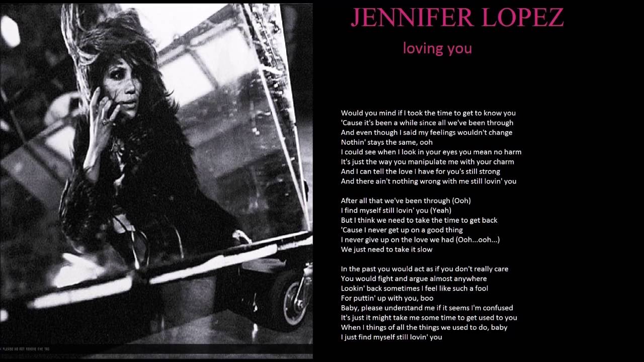 Jennifer Lopez Loving You Lyrics Youtube