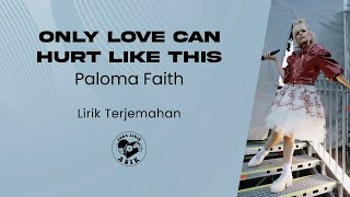 Paloma Faith Only Love Can Hurt Like This Lirik Lagu Terjemahan Zona ...