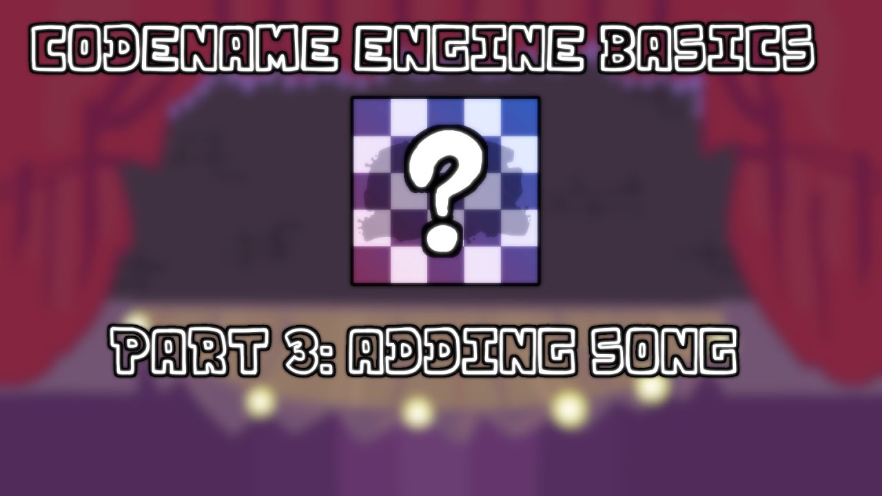 Codename Engine Basics Part 3 Adding Songs Youtube