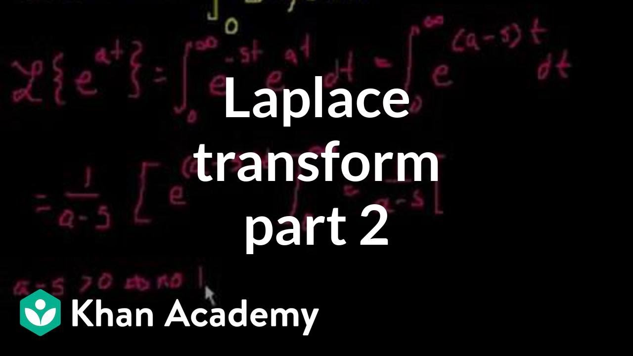 Laplace Transform 2 Laplace Transform Differential Equations Khan