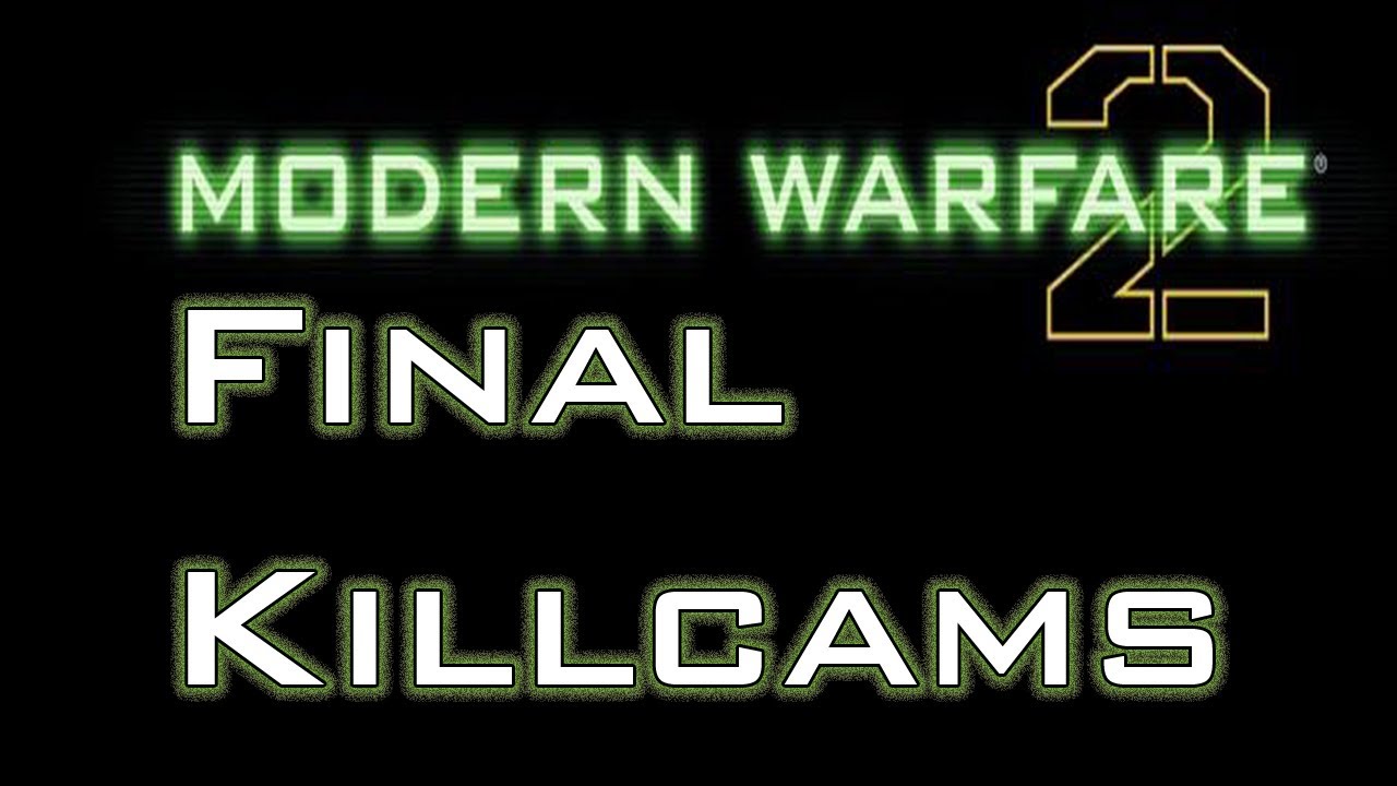 Mw2 Final Killcam Ep 4 Youtube