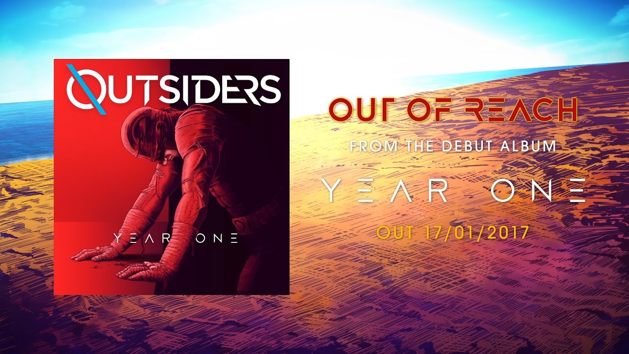 Outsiders Out Of Reach Official Lyric Video Youtube