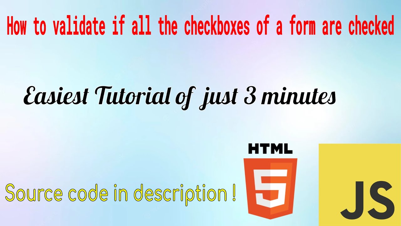 How To Validate If All Checkboxes Of The Form Are Checked In Html And
