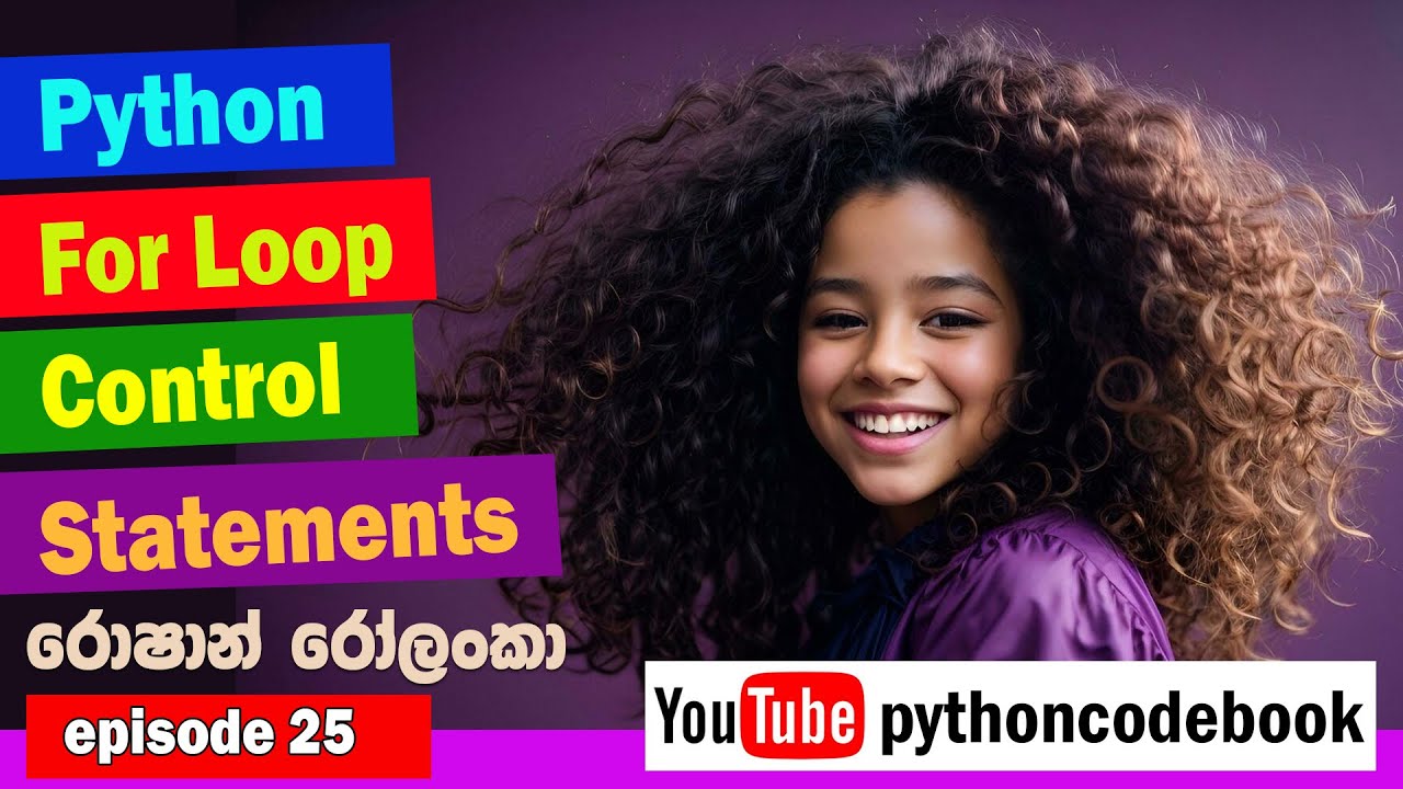 Episode 25 Python For Loop Control Statements Sinhala Youtube