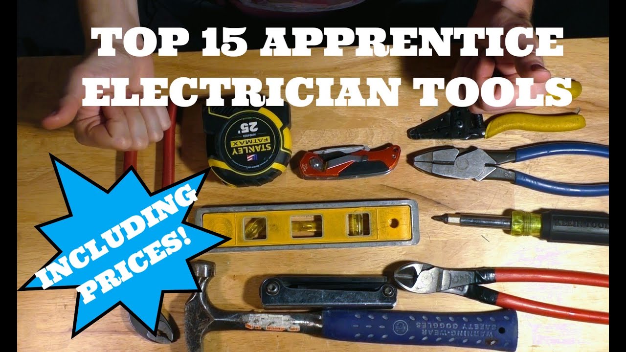 Apprentice Electrician Tools Top 15 Tools For Day One On The Job