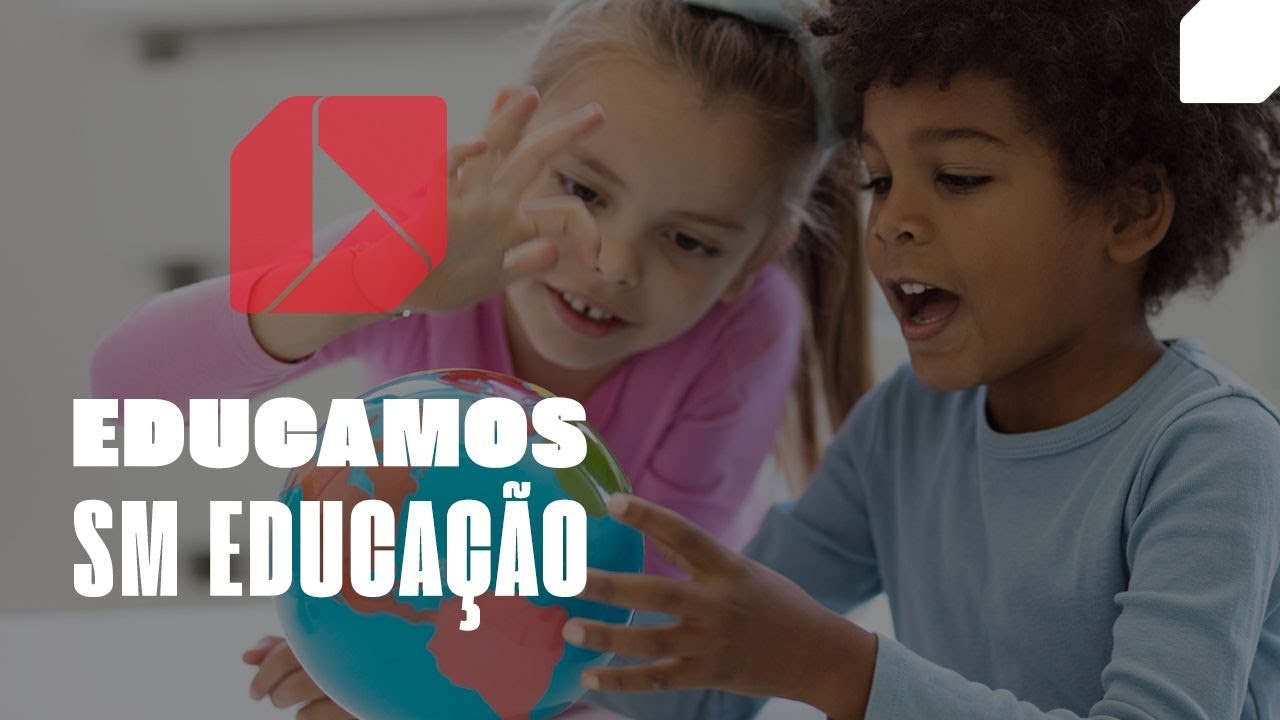 Educamos Sm Educação Youtube