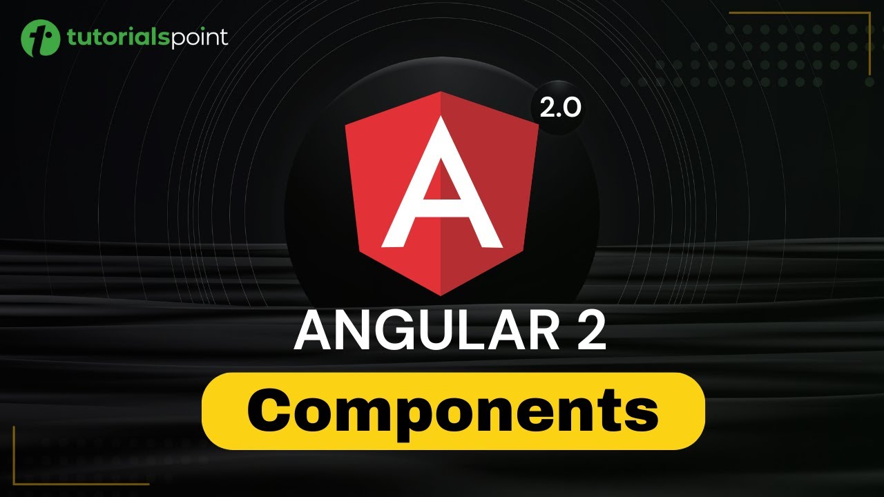 Angular 2 Components Angular 2 Training Tutorialspoint Youtube