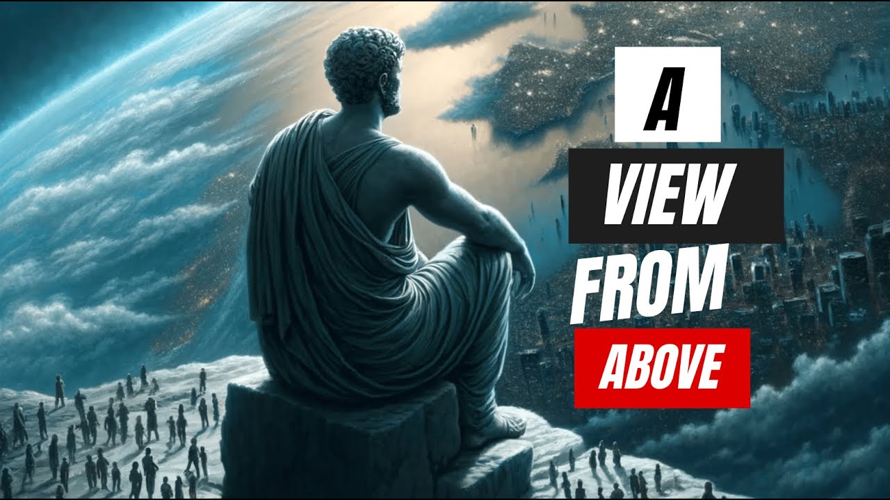 Stoic Fundamentals A View From Above Audio Youtube