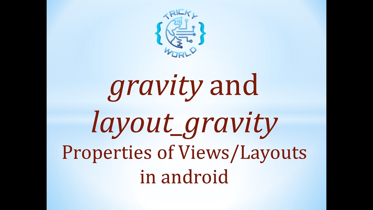 Difference Between Gravity Layout Gravity In Android Xml Android