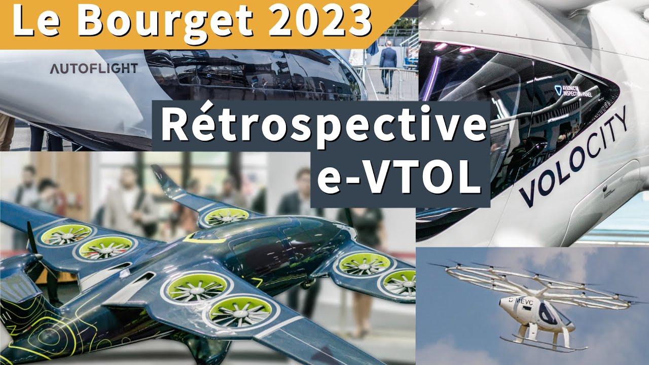 Salon Du Bourget 2023 Les E Vtol Youtube