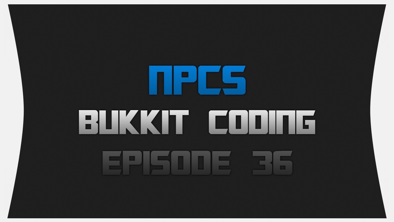 Bukkit Coding Episode 36 Npcs Youtube