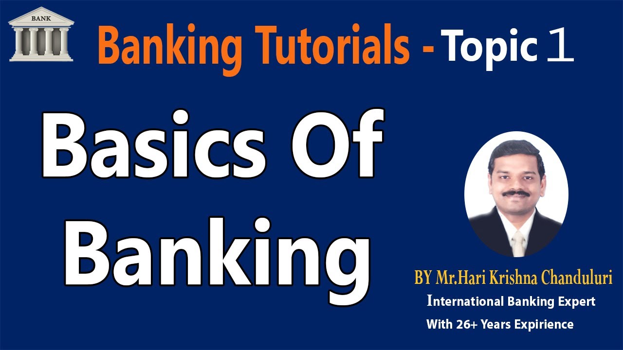 Basics Of Banking Topic 01 Banking Tutorial Learn Banking With Easy