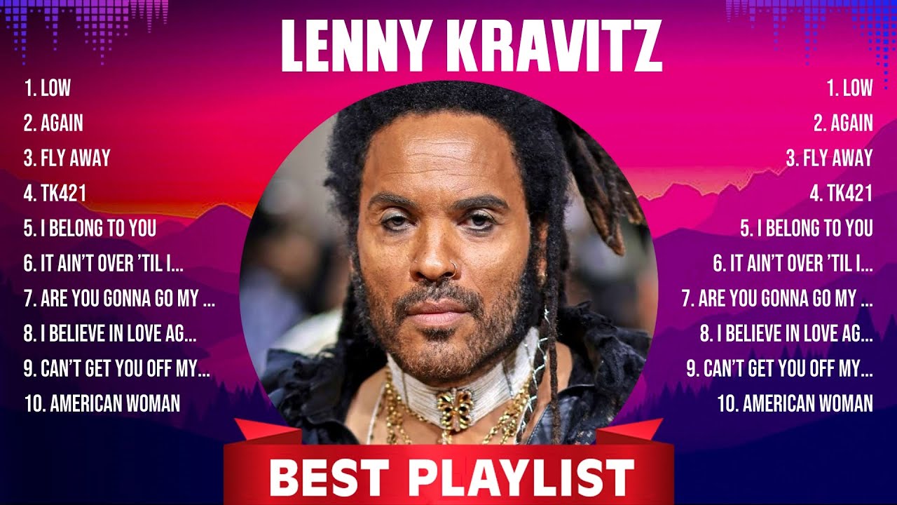 Lenny Kravitz Top Hits Popular Songs Top 10 Song Collection Youtube