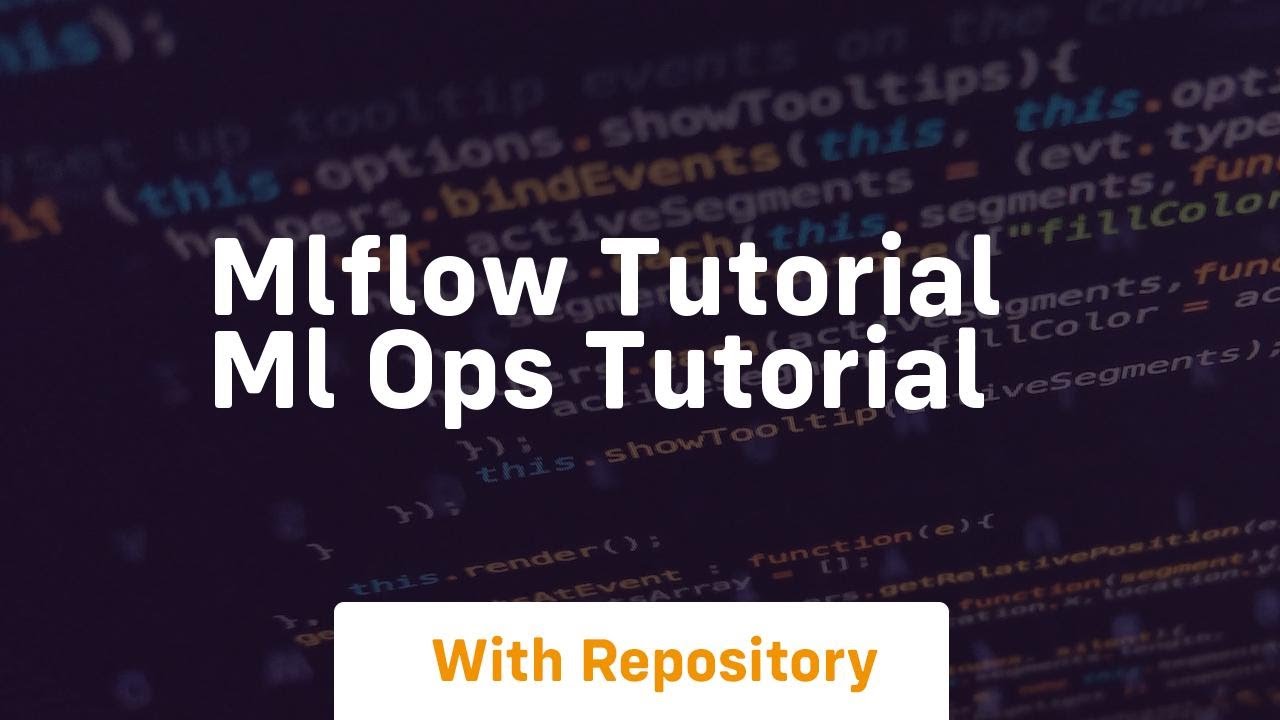 Mlflow Tutorial Ml Ops Tutorial Youtube