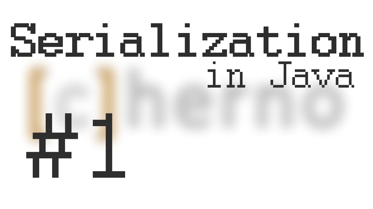 Introduction To Serialization Youtube
