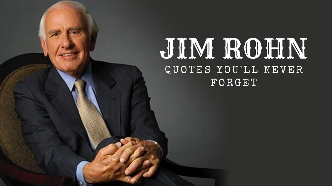 Jim Rohn Quotes You Ll Never Forget Youtube